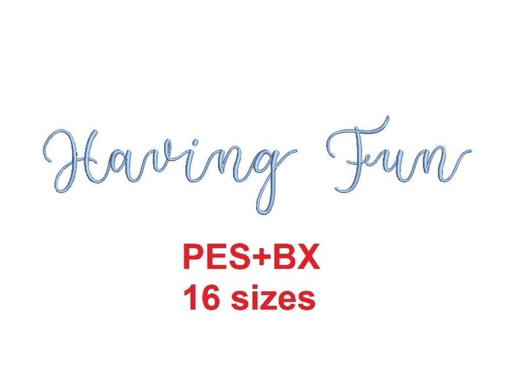 Having Fun Embroidery Font Formats PES+BX 16 Sizes French and English ...