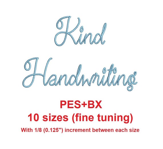 Kind Hanwriting Embroidery Font PESBX 10 Sizes With 1/8 - Etsy