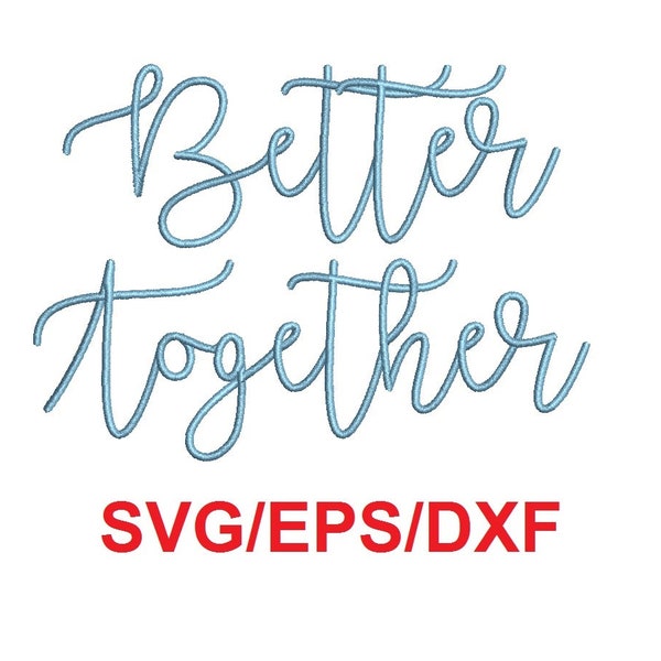 Better together script font svg - Etsy México