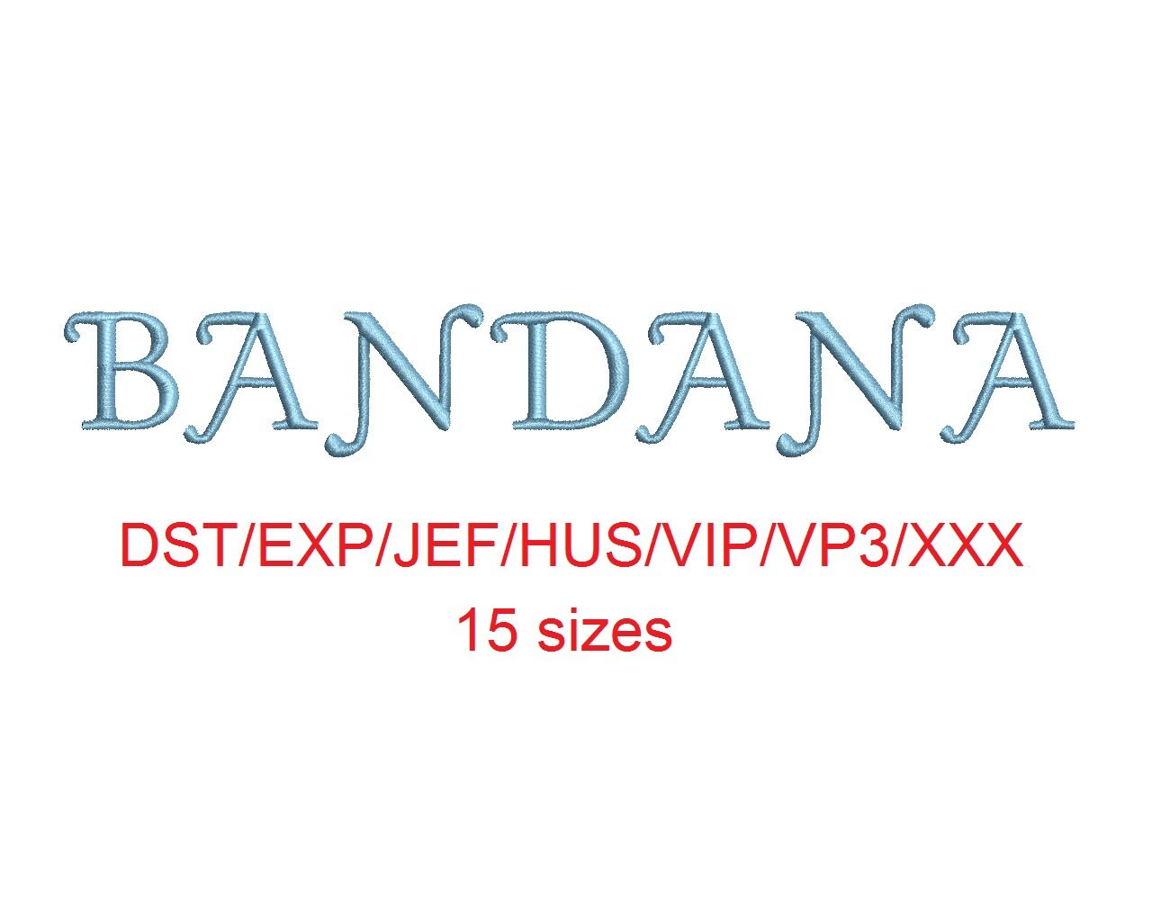 Bandana Embroidery Font Dst/exp/jef/hus/vip/vp3/xxx 15 Sizes Small to ...