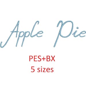 Apple Pie Script Embroidery Font Formats Bx (which Converts to 17 ...
