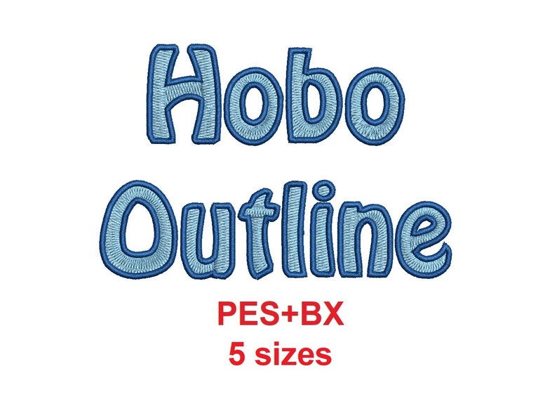 Hobo Outline 2 Colors Embroidery Font Formats PES+BX 5 Sizes - Etsy