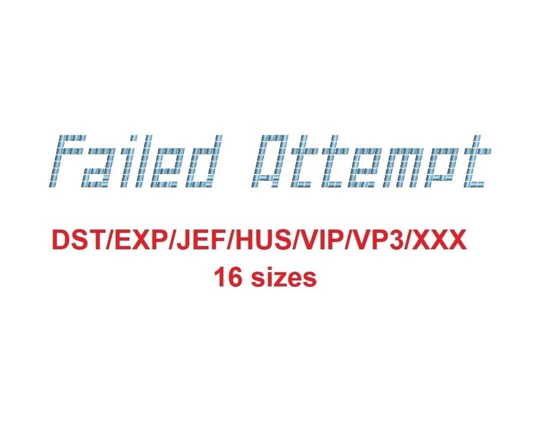 Failed Attempt™ Block Embroidery Font Dst/exp/jef/hus/vip/vp3/xxx 16 ...