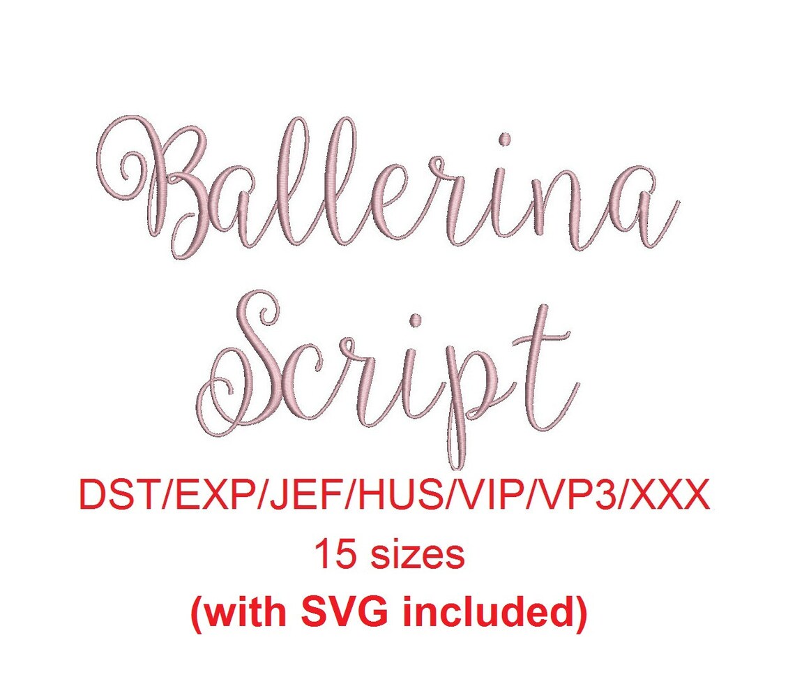 Ballerina Script Embroidery Font Dst/exp/jef/hus/vip/vp3/xxx - Etsy