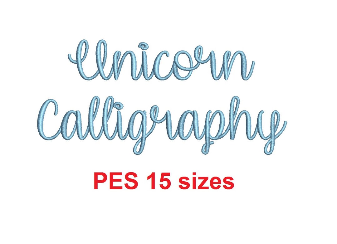 Unicorn Calligraphy Embroidery Font PES Format 15 Sizes 0.25 (1/4), 0.5 ...