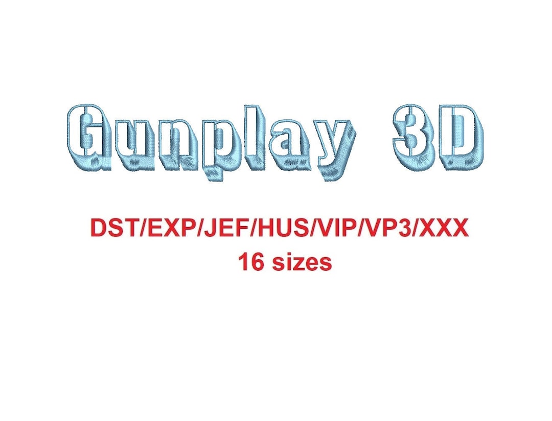 Gunplay 3D™ Outline Embroidery Font Dst/exp/jef/hus/vip/vp3/xxx 16 ...