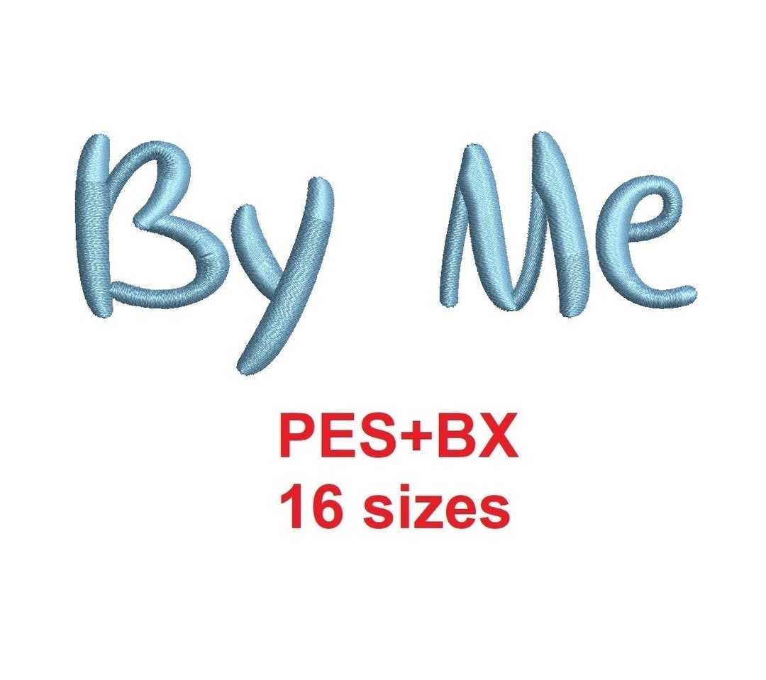 By Me Script Embroidery Font Formats PES+BX 16 Sizes French and English ...