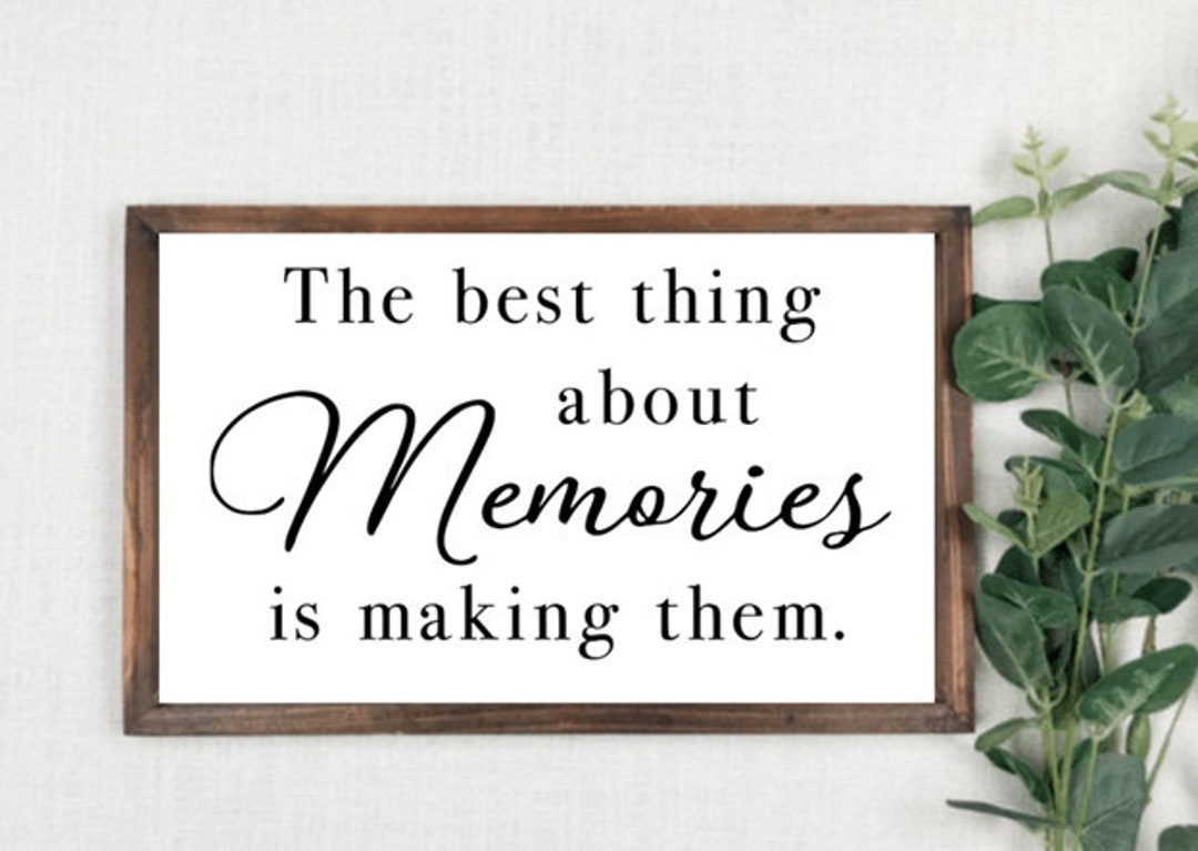 Making Memories Memory Sign Memory Decor Digital Download Svg/png/pdf ...