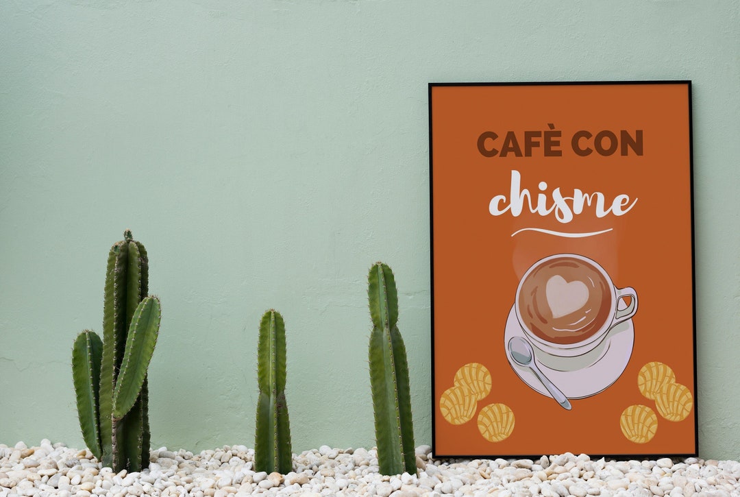 Cafe Con Chisme Printable | Poster | Spanish Wall Art | Instant ...