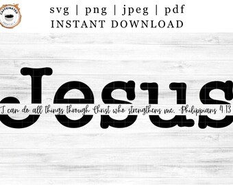 Jesus Strong, Philippians 4:13 Svg, Bible Verse Svg Christian Shirt Svg ...