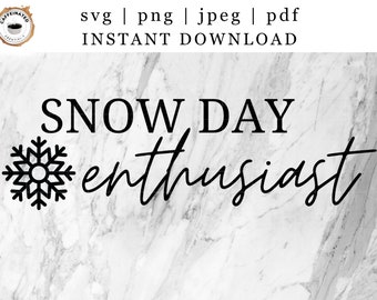 Snow Day Enthusiast SVG Snow Day SVG Snow Cutfile Love - Etsy