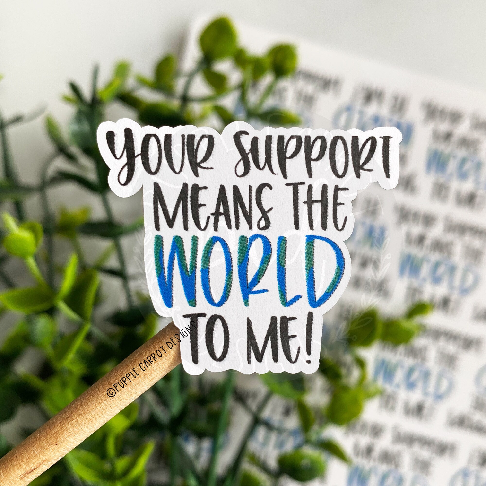 Your Support Means The World To Me Sticker Thank You Small Etsy