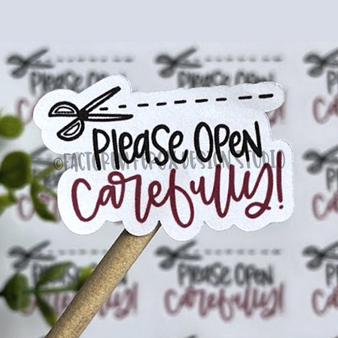Please Open Carefully Scissors Sticker© Care Sticker Open - Etsy