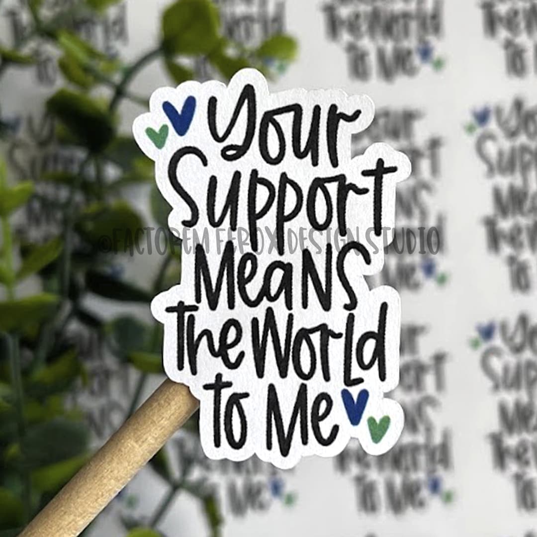 Your Support Means the World to Me Sticker©, Thank You Sticker, Small ...