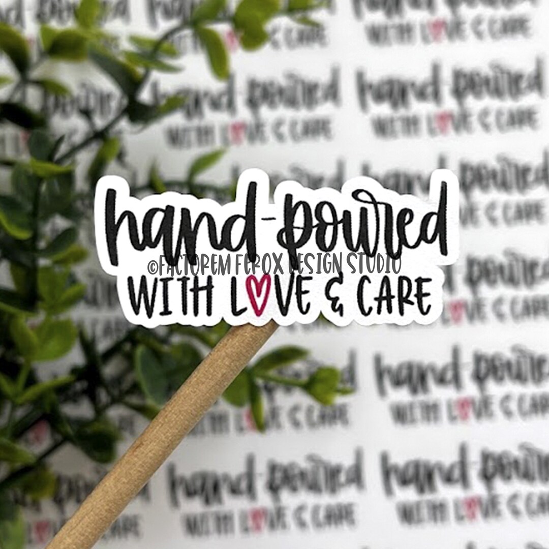 Hand-poured With Love and Care Sticker©, Candle Sticker, Wax Melt ...