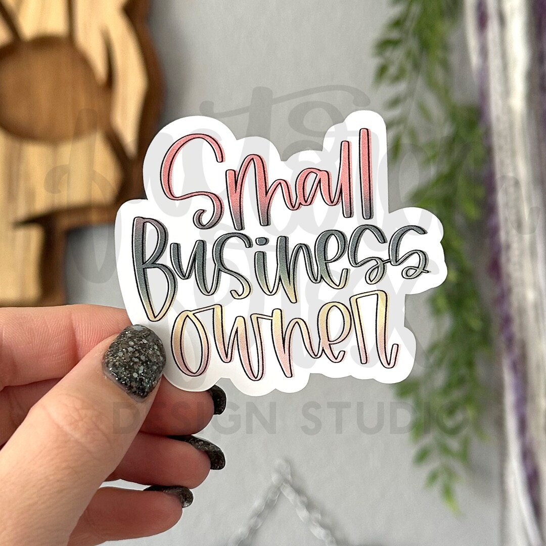 Small Business Owner Vinyl Sticker ©, Tumbler Decal, Tumbler Sticker ...