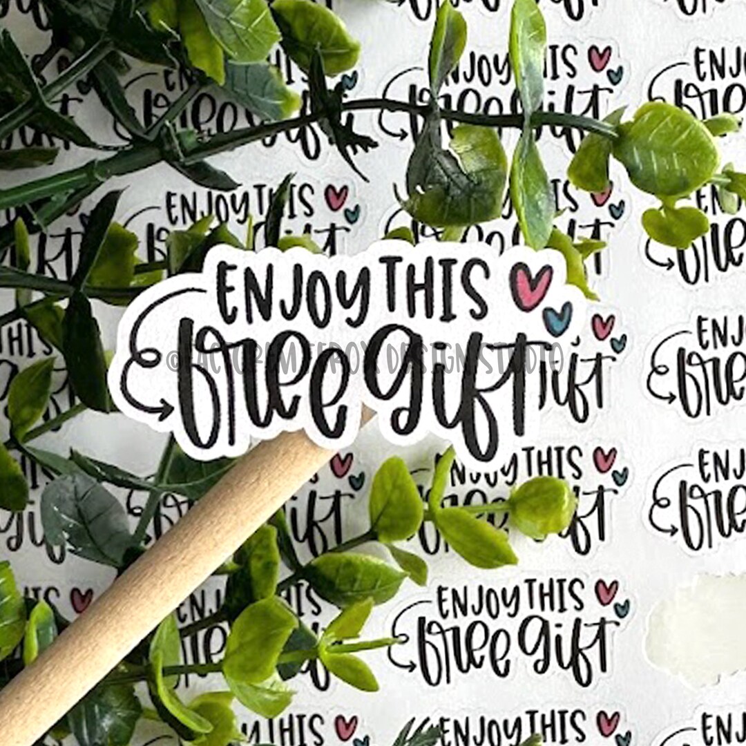 Enjoy This Free Gift Sticker©, Freebie Sticker, Small Shop, Small ...