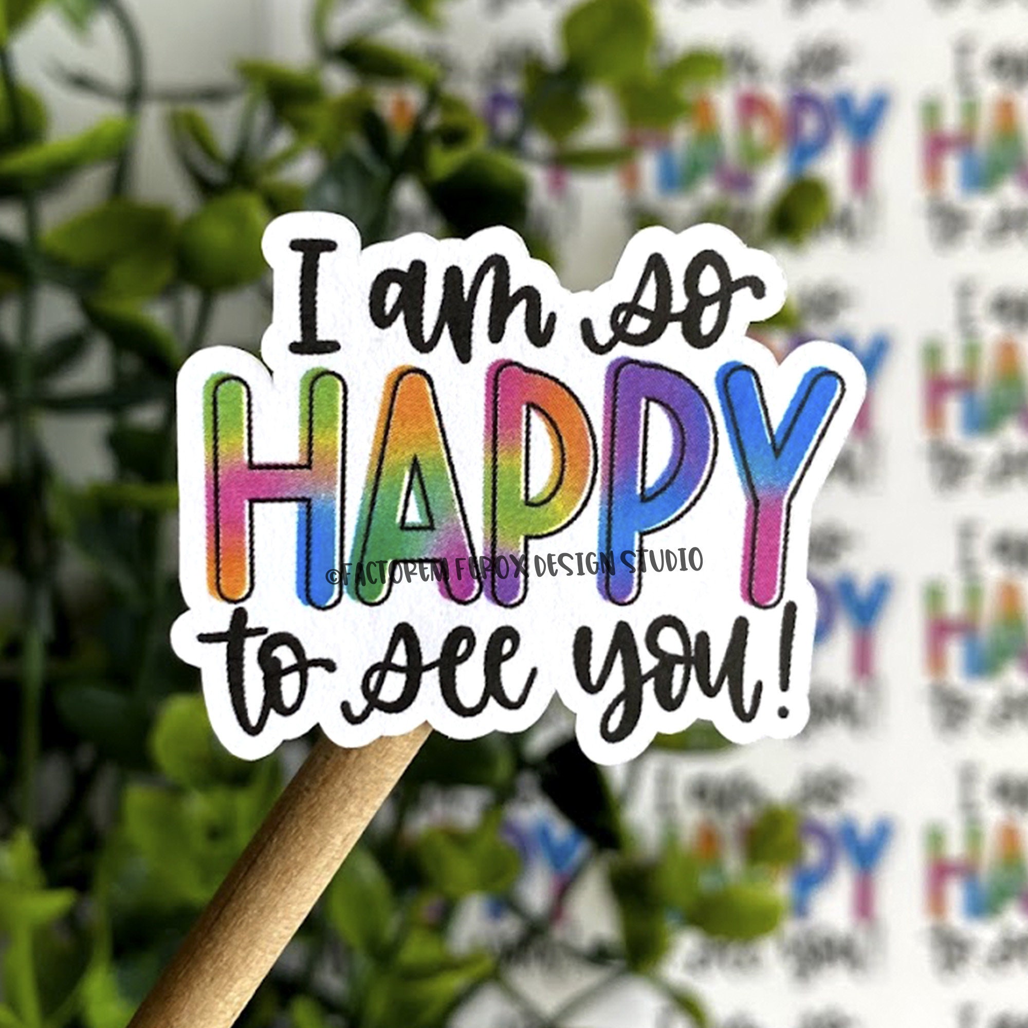 I Am Happy With You Images Whew I Am So Happy To See You Sticker©,