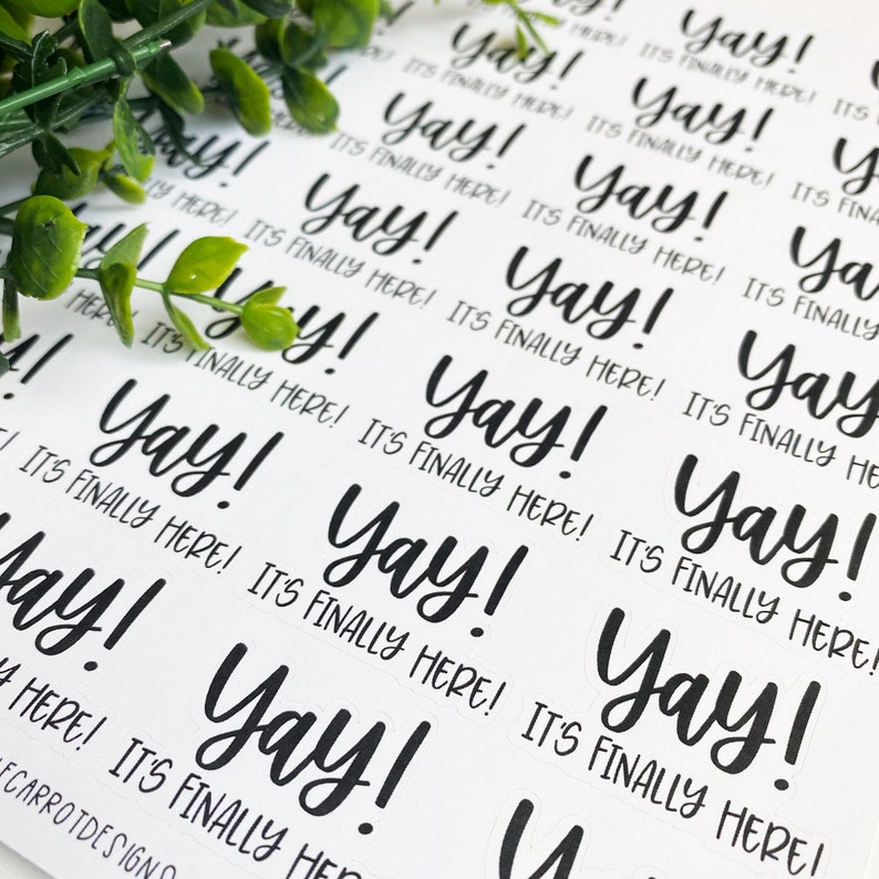Yay It's Finally Here Sticker Etsy Sticker Happy Mail | Etsy