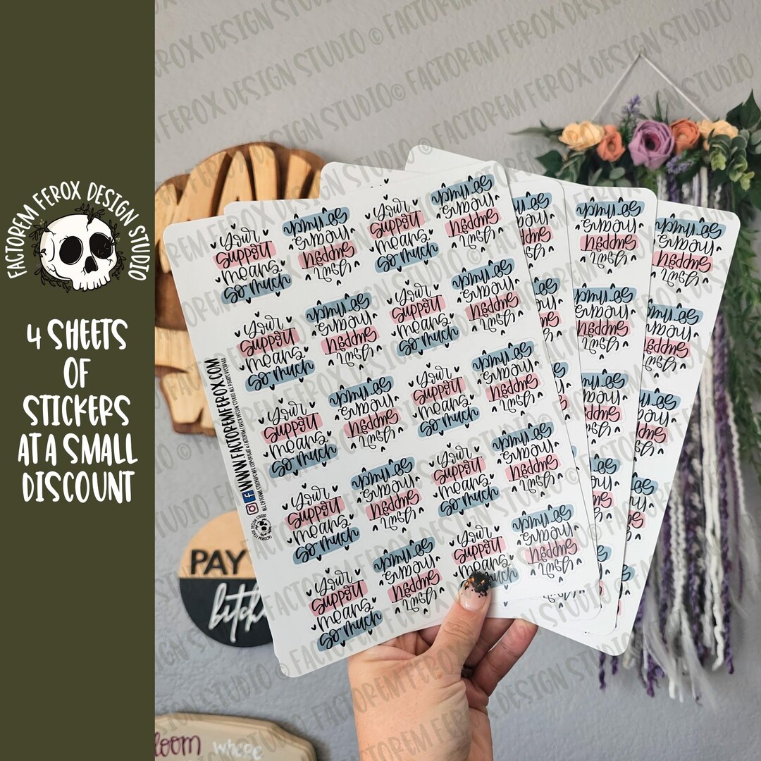 Four Sheets of Your Support Means so Much Stickers © - Etsy