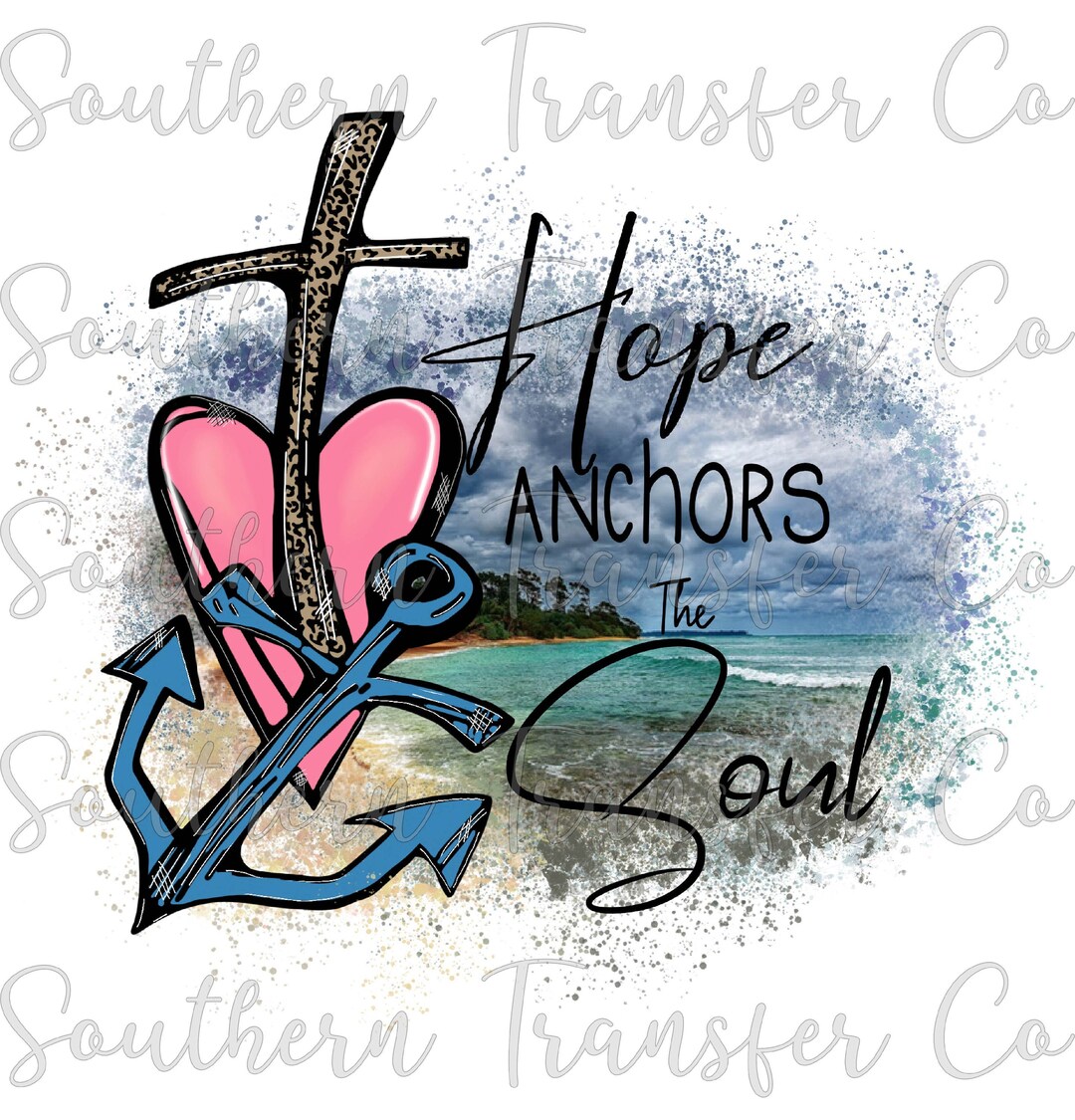 Hope Anchors the Soul DTF Transfer, Sublimation Transfer, DTF (direct to Film) Transfer ...