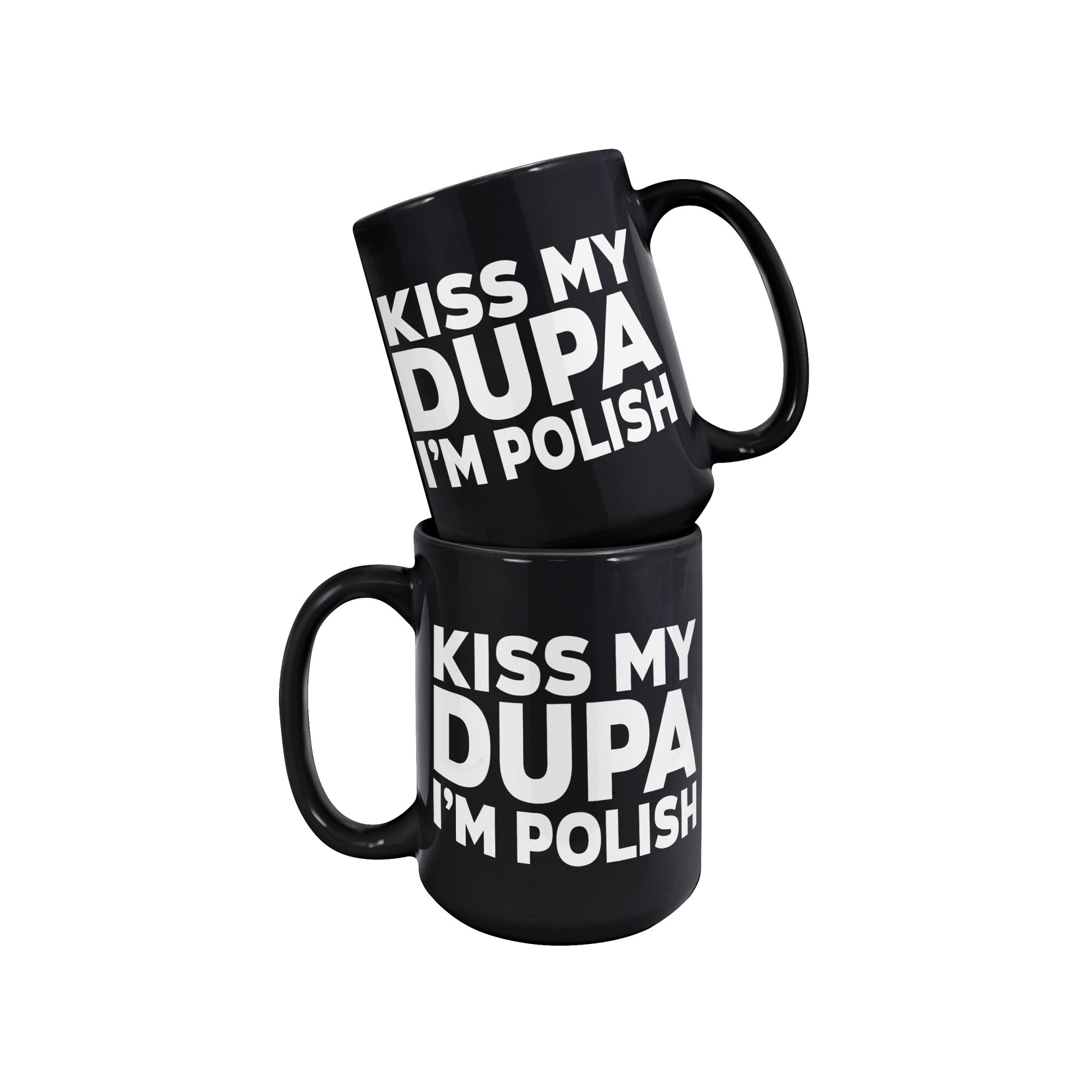 Kiss My Dupa I'm Polish Coffee Mug - Etsy