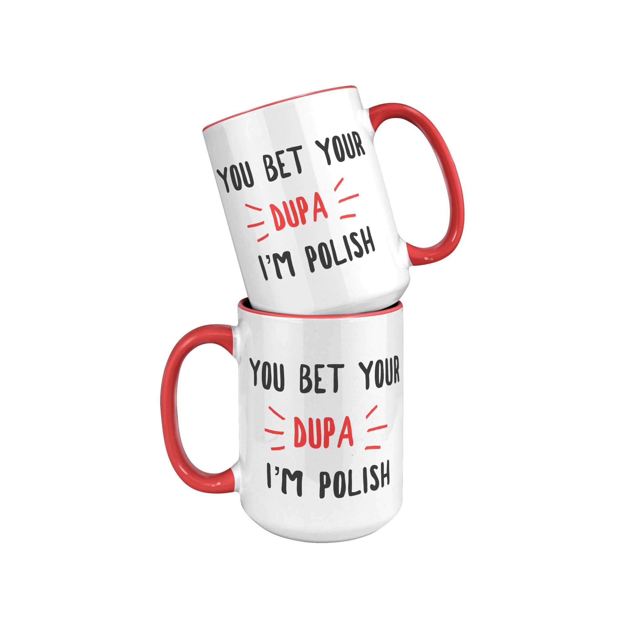 You Bet Your Dupa I'm Polish Coffee Mug Novelty Mug for - Etsy