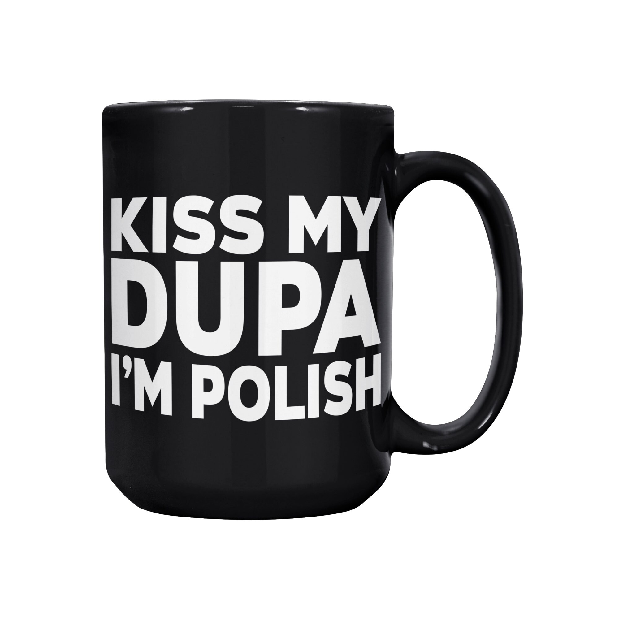 Kiss My Dupa I'm Polish Coffee Mug | Etsy