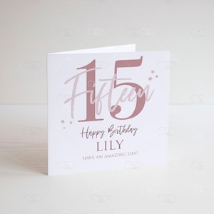 Personalised Fifteen Birthday Card, 15th Birthday Card for a Girl ...