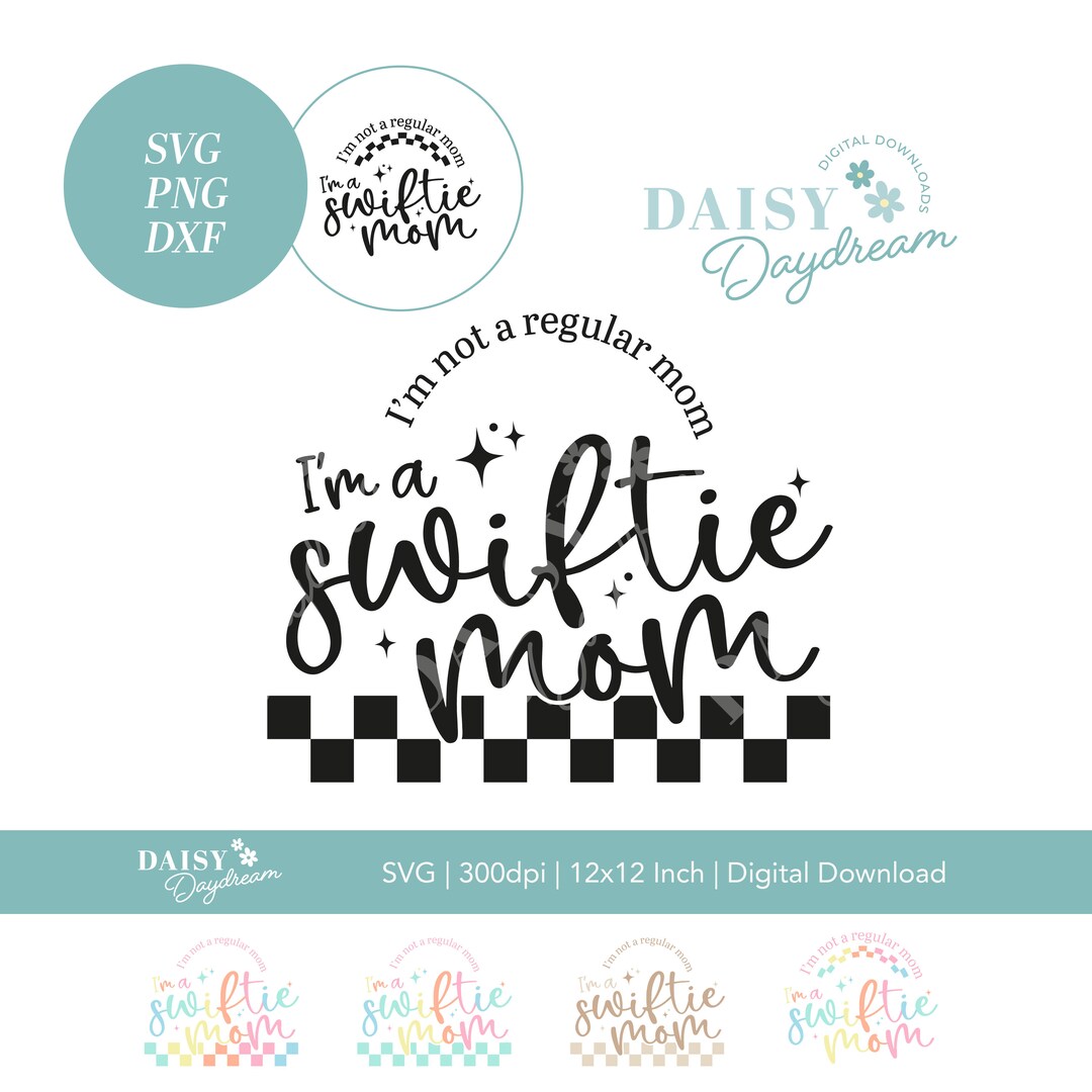 I'm a Swiftie Mom SVG PNG DXF Cricut Sublimation Digital Download - Etsy