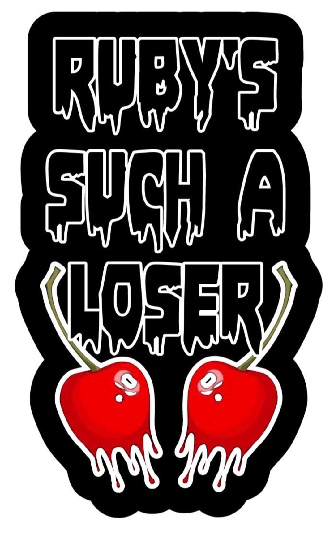 Ruby’s Such a Loser Sticker - Etsy