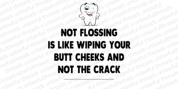 Not Flossing Your Teeth