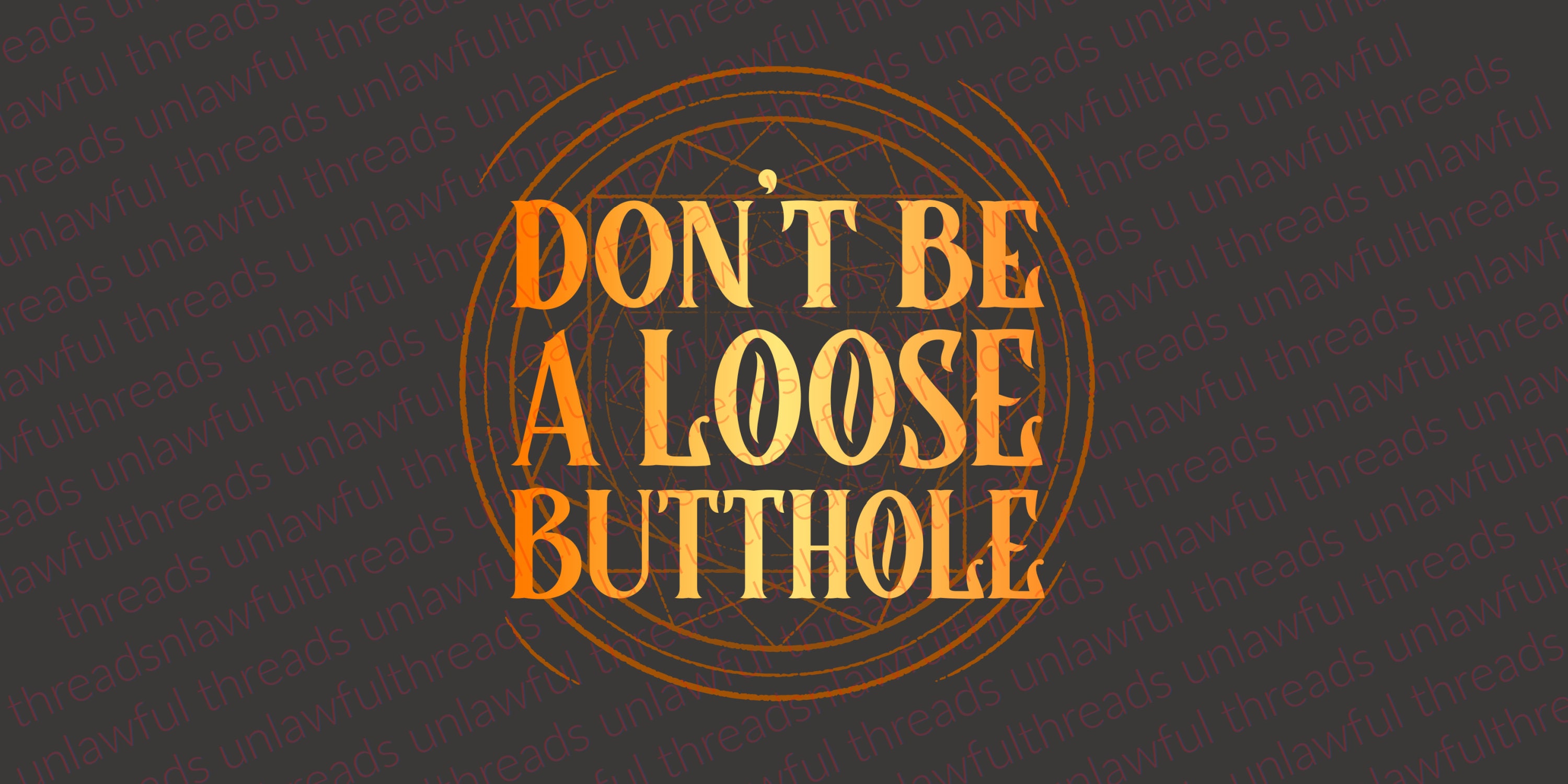 Don't Be a Loose Butthole Clear Png Files 4000x4800 - Etsy