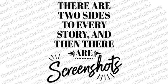 There Are Two Sides to Every Story and Then There Are | Etsy