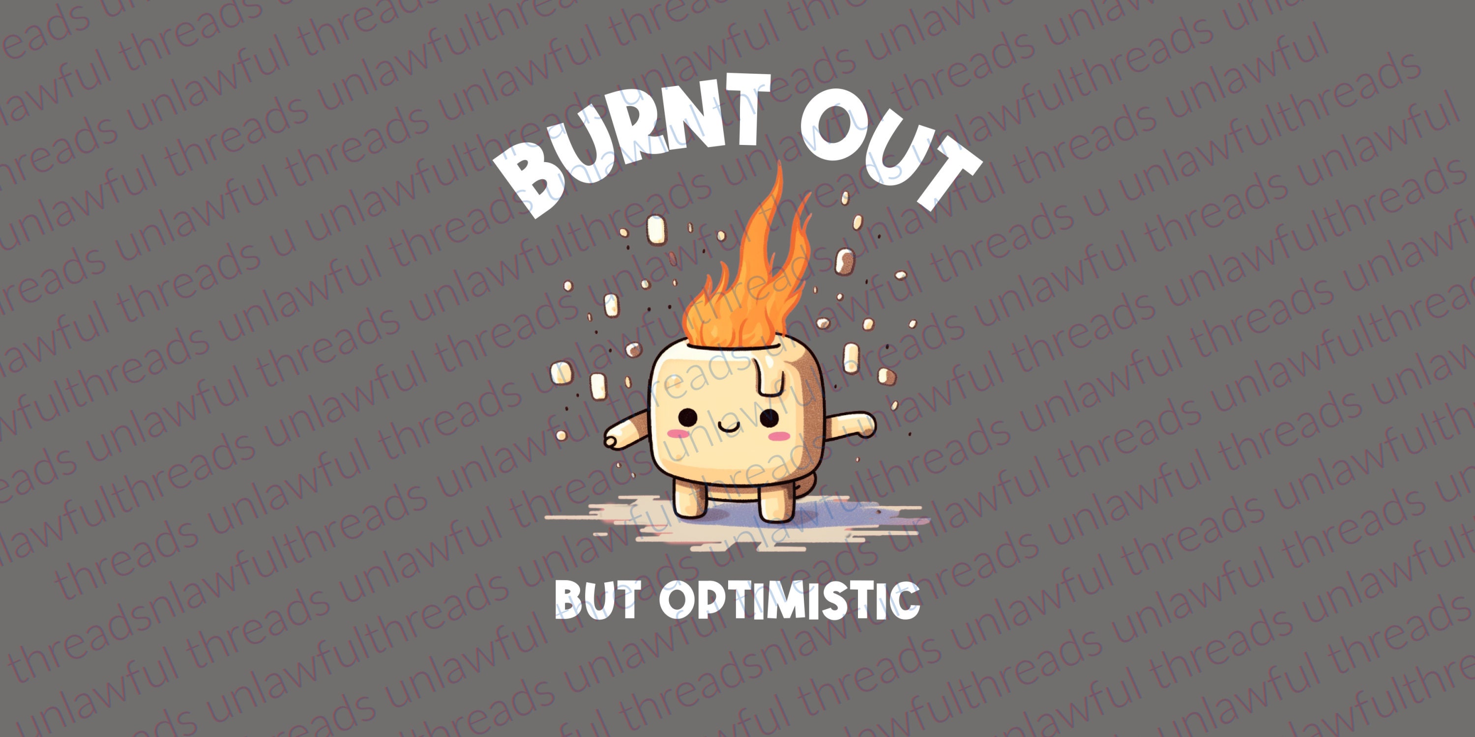 Burnt Out but Optimistic PNG Transparent Digital File 3600x3600 - Etsy