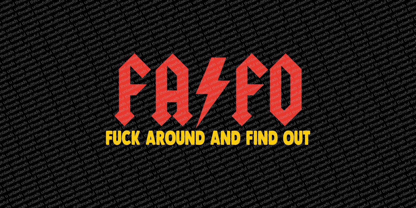 FAFO - F*** Around and Find Out Digital PNG – Bold Sublimation Design ...