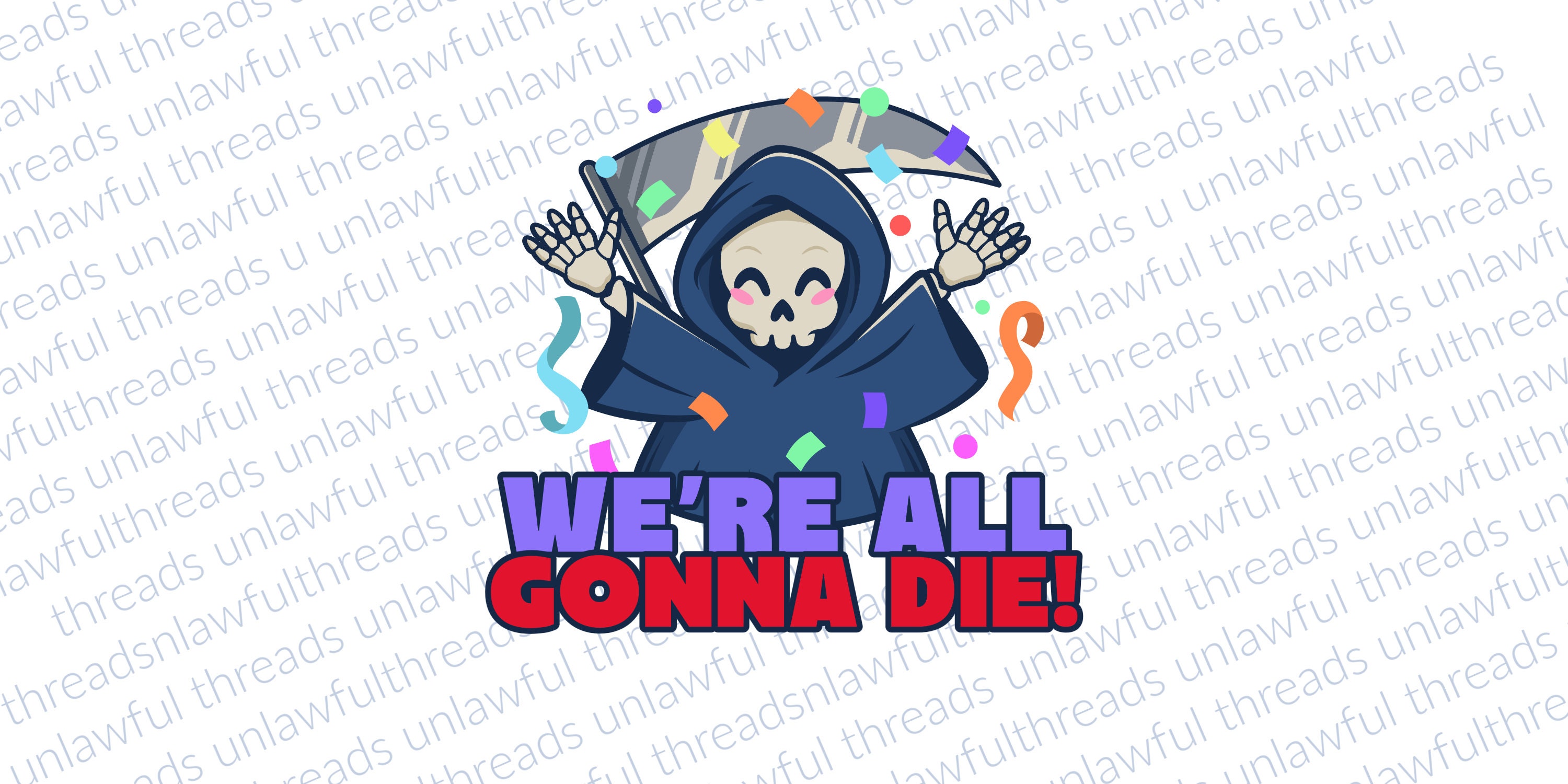 We're All Gonna Die Png Transparent File - Etsy