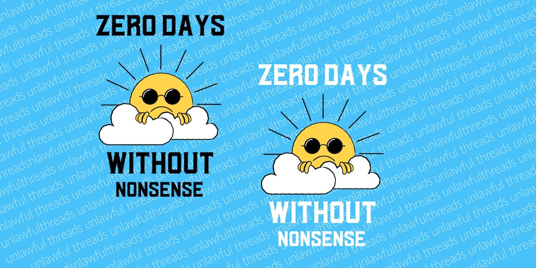 ZERO DAYS Without NONSENSE - Funny Sun Meme T-shirt Design Bundle - Etsy