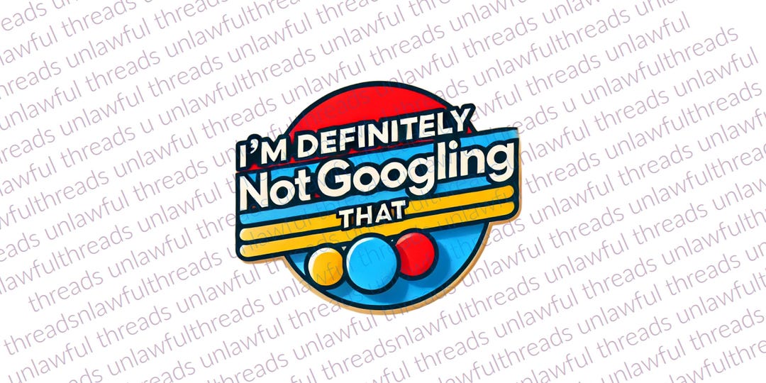Minimalist Logo - "i’m Definitely Not Googling That" | Bright & Vibrant ...