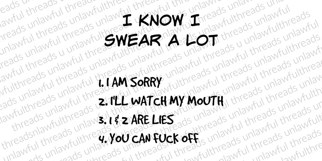 I Know I Swear a Lot Png Transparent Background - Etsy