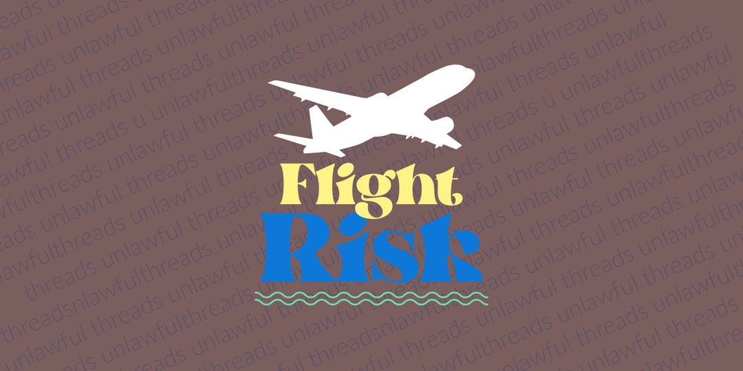 Flight Risk Png Transparent File 4000x4800 - Etsy