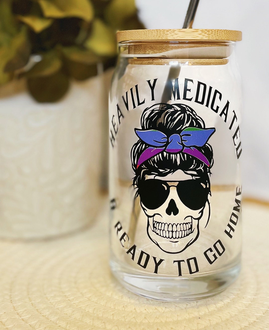 Heavily Medicated and Ready to Go Home Glass Tumbler - Etsy