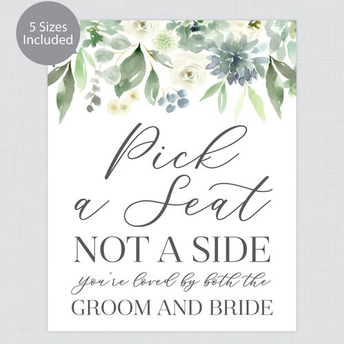 Downloadable Printable Pick a Seat Not a Side Wedding Sign - Etsy