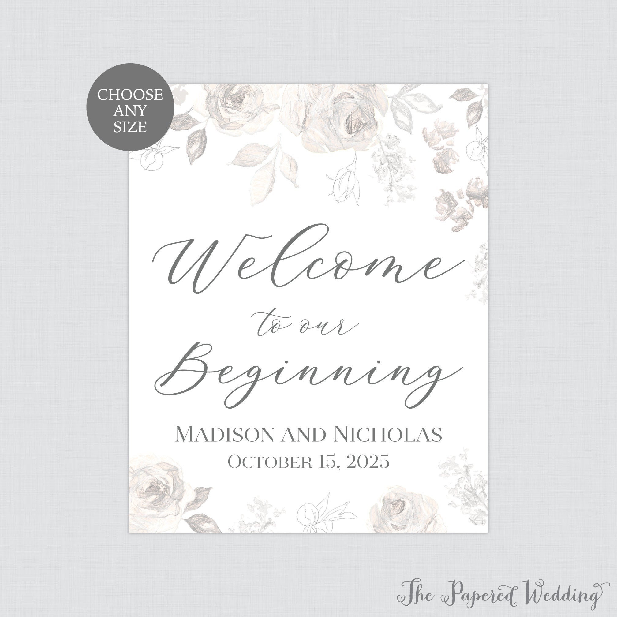 Printable Welcome to Our Beginning Sign - Gray Floral Wedding Welcome ...