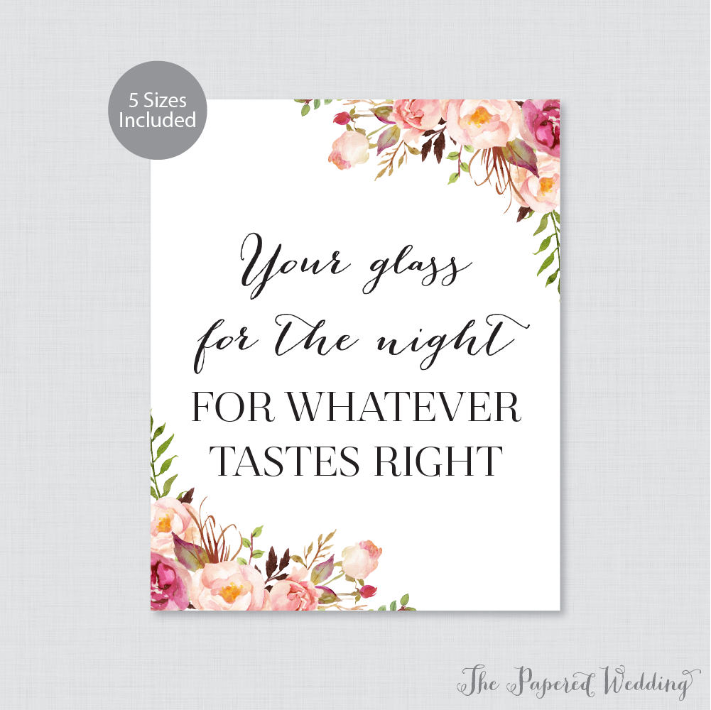 Printable Your Glass for the Night Sign - Pink Floral Beverage Sign ...