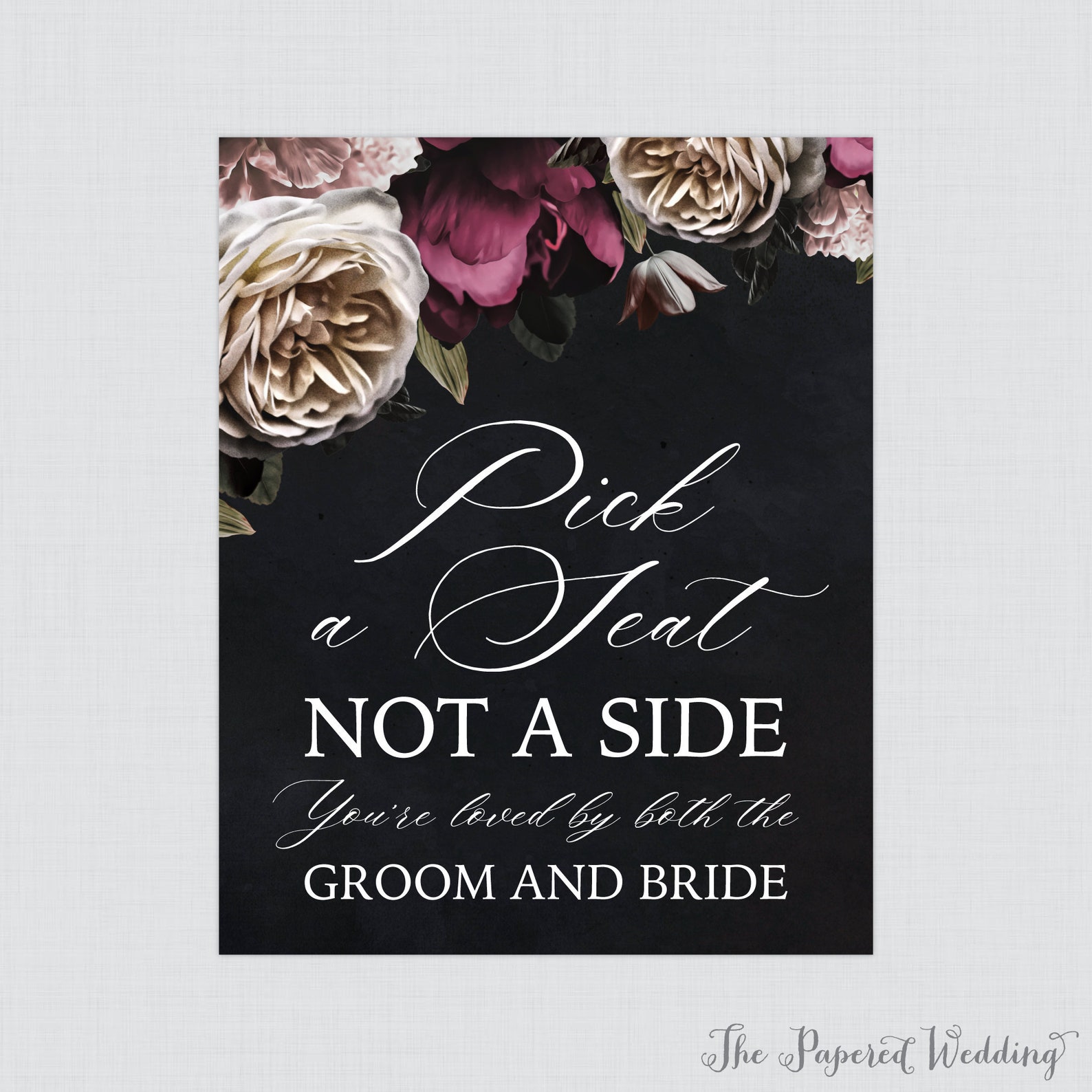 Printable Pick a Seat Not a Side Sign With Moody Flowers - Etsy