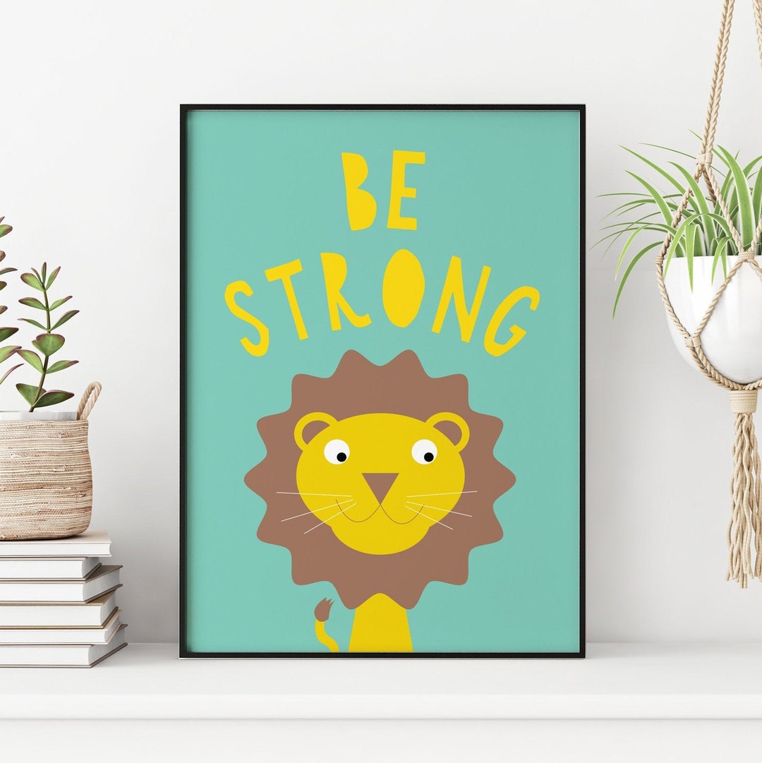 Lion Nursery Print, Be Strong Print, Safari Animal Art, Nursery Decor ...