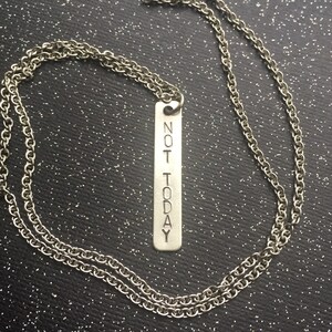 Game of Thrones Necklace Not Today Hand Stamped Metal Jewelry - Etsy