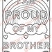PRIDE Coloring Page - “I Am Proud of My Moms - Dads - Parents - Sister ...