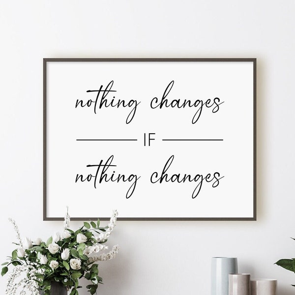 If Nothing Changes - Etsy
